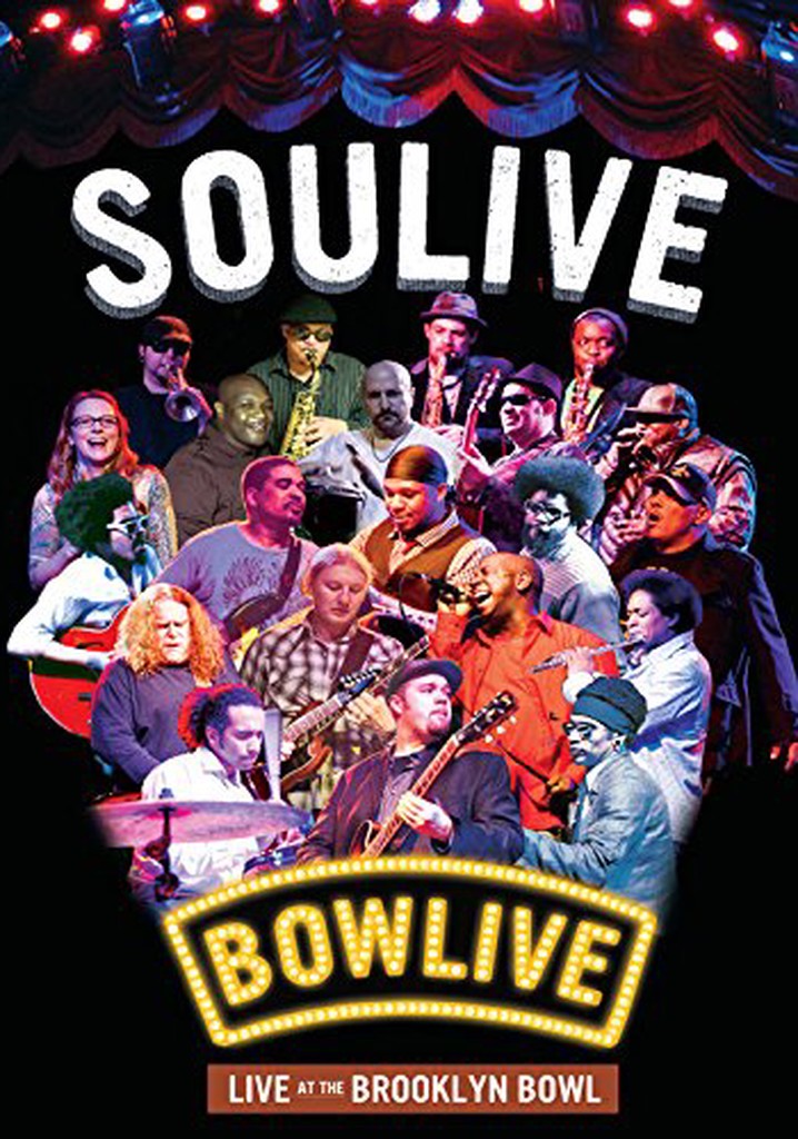 Soulive: Bowlive streaming: where to watch online?