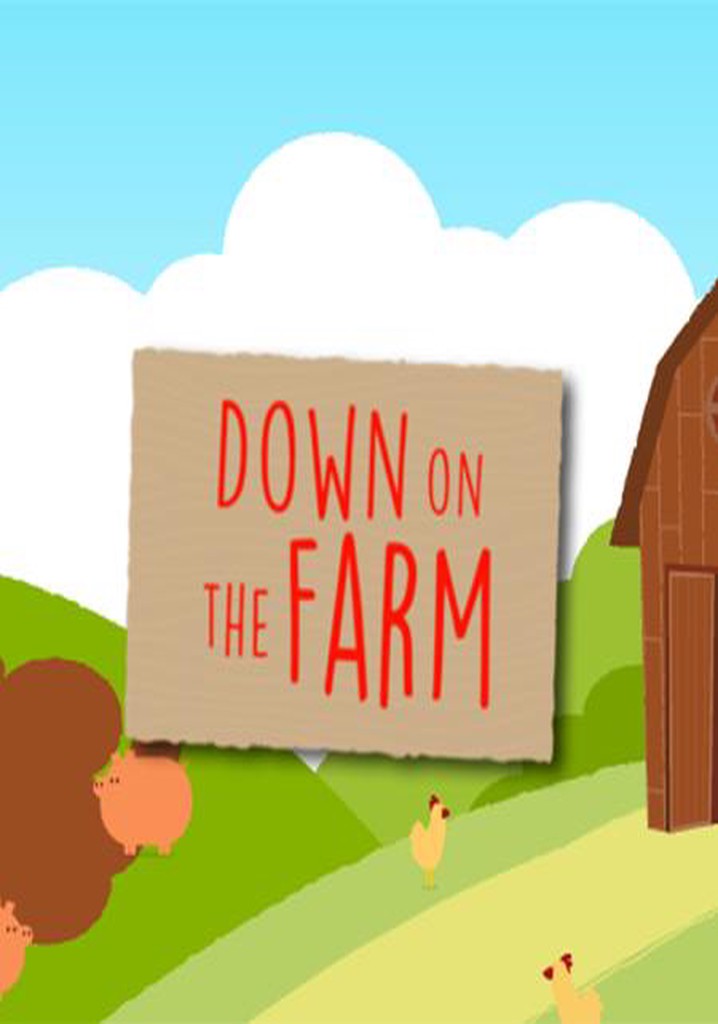 Down on the Farm - streaming tv series online