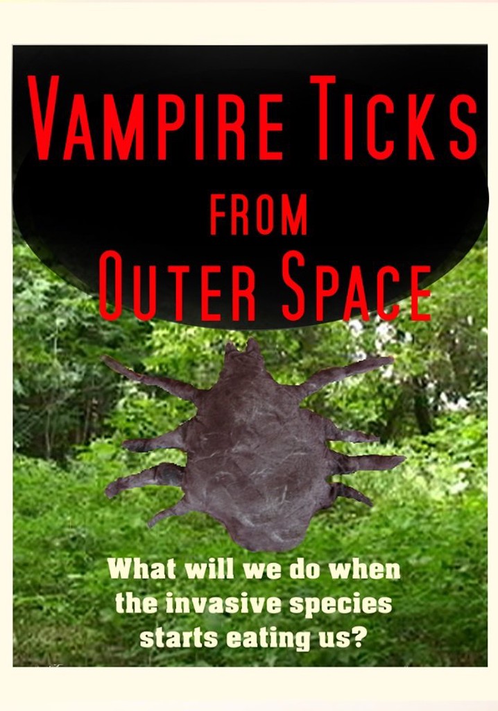 Vampire Ticks from Outer Space - stream online