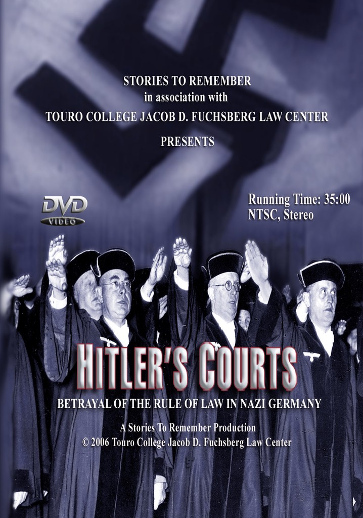 Hitlers Courts - Betrayal of the rule of Law in Nazi Germany