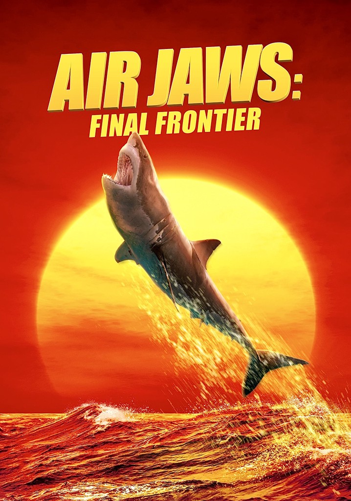 Tubarões Voadores: A Última Fronteira filme