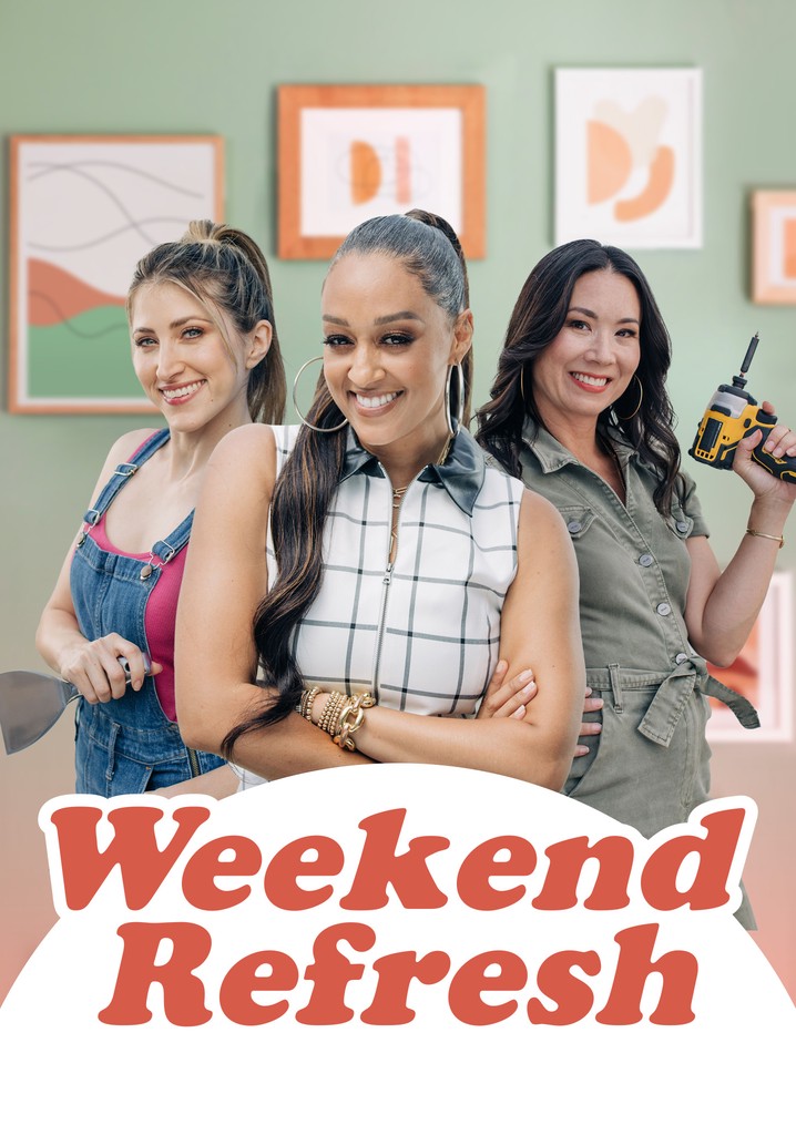 Tia Mowry's Weekend Refresh - streaming online