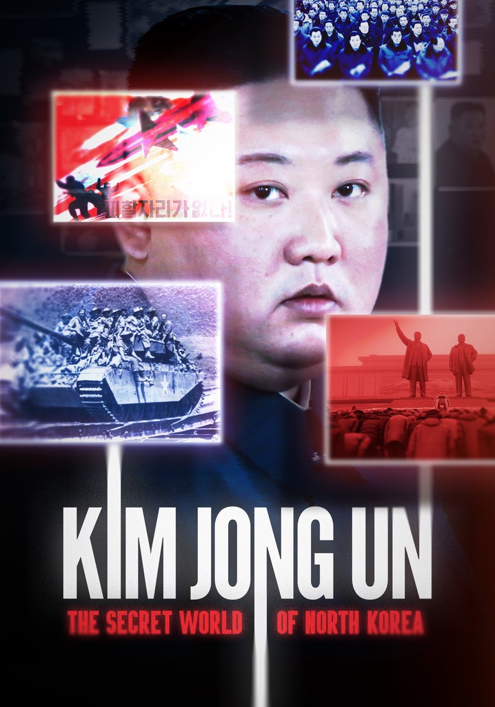 Kim Jong Un: The Secret World of North Korea - stream
