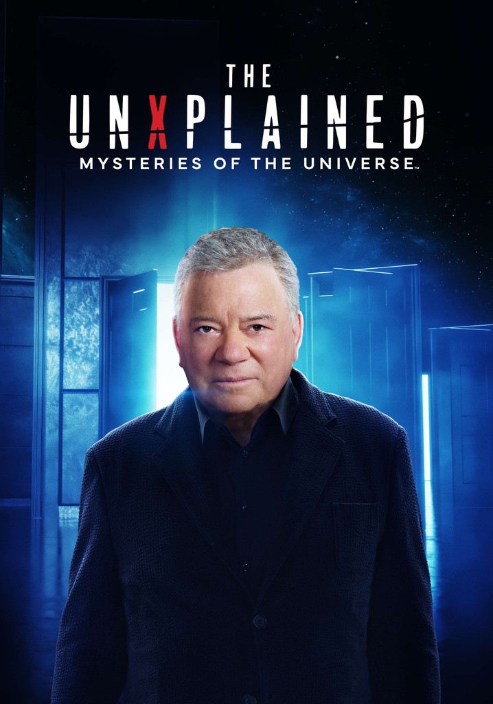 The UnXplained: Mysteries of the Universe - streaming