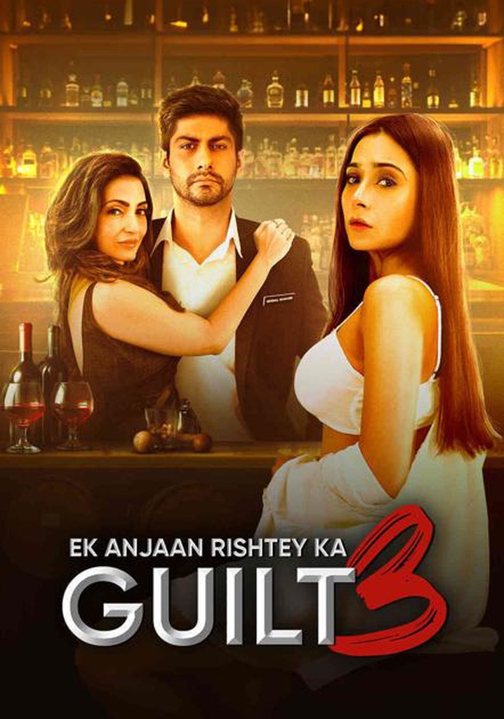 Ek Anjaan Rishtey Ka Guilt 3 streaming online