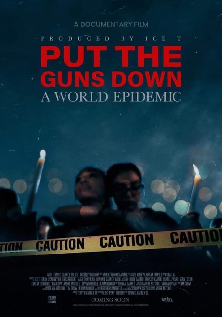 Put the Guns Down: A World Epidemic streaming