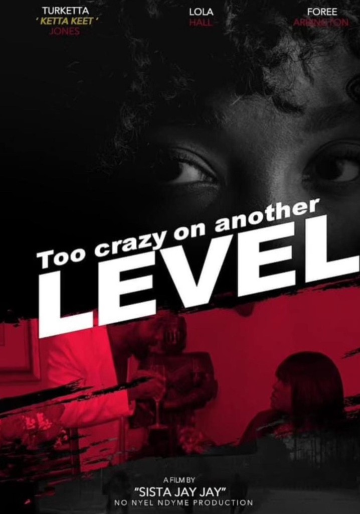 Too Crazy on Another Level streaming: watch online
