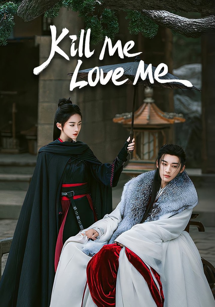 Kill Me Love Me - streaming tv show online