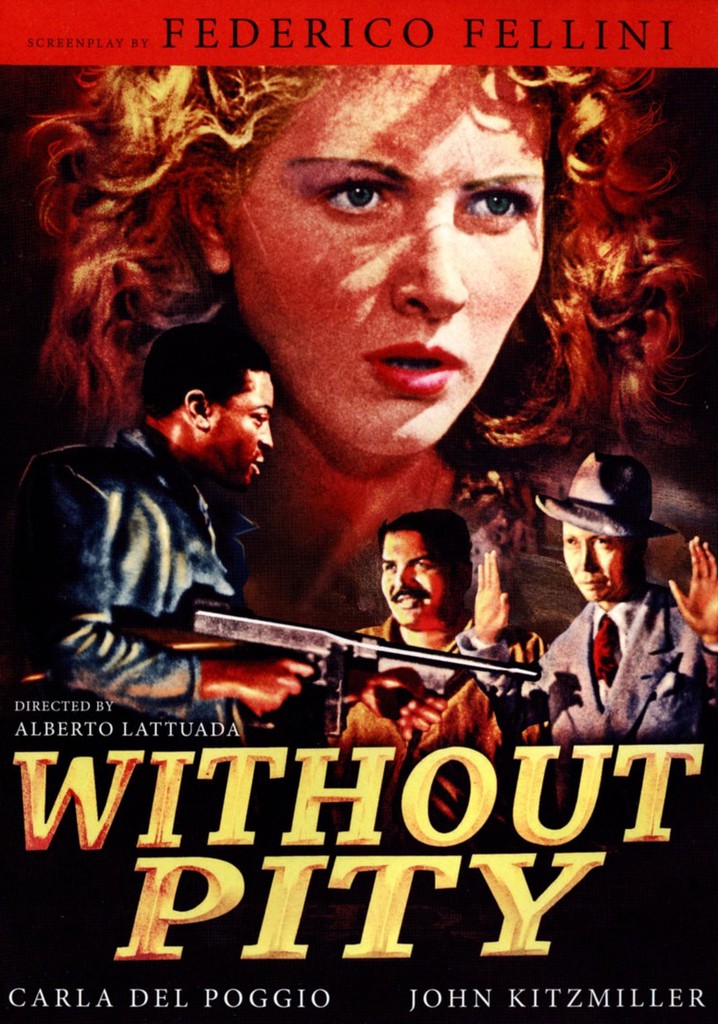 Without Pity streaming: where to watch movie online?