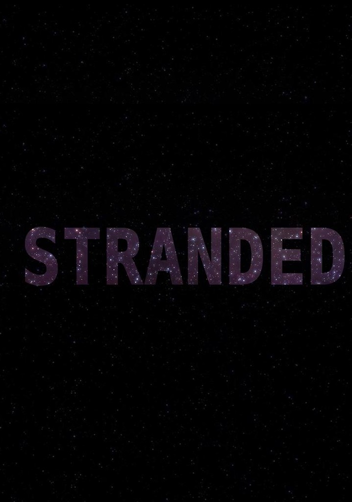 Stranded - watch tv show streaming online