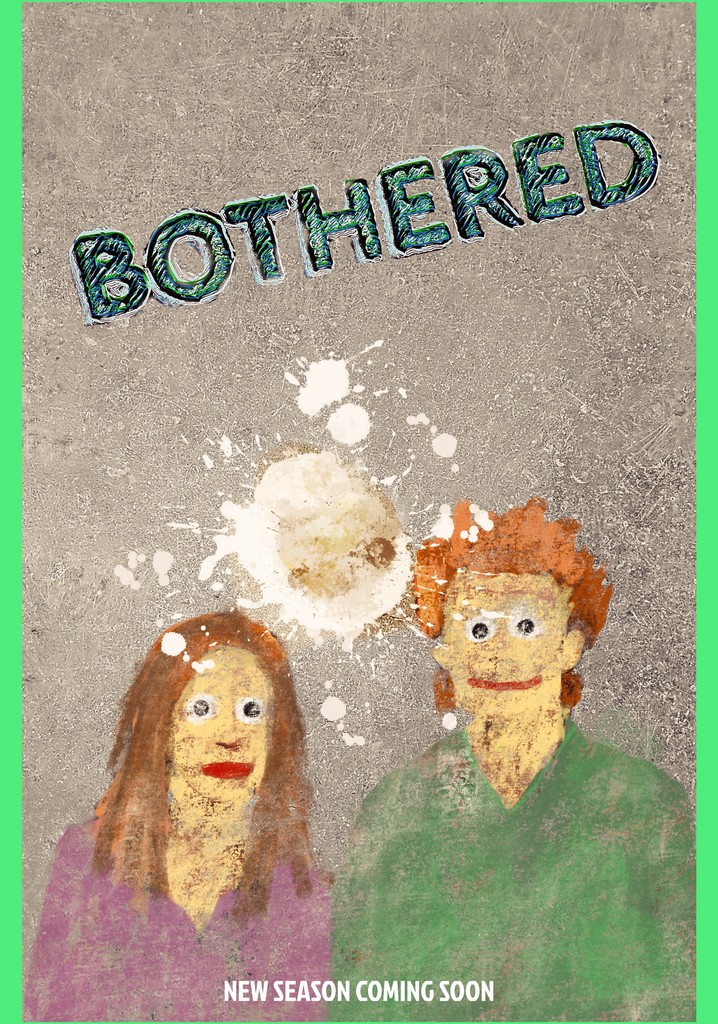 Bothered - watch tv show streaming online