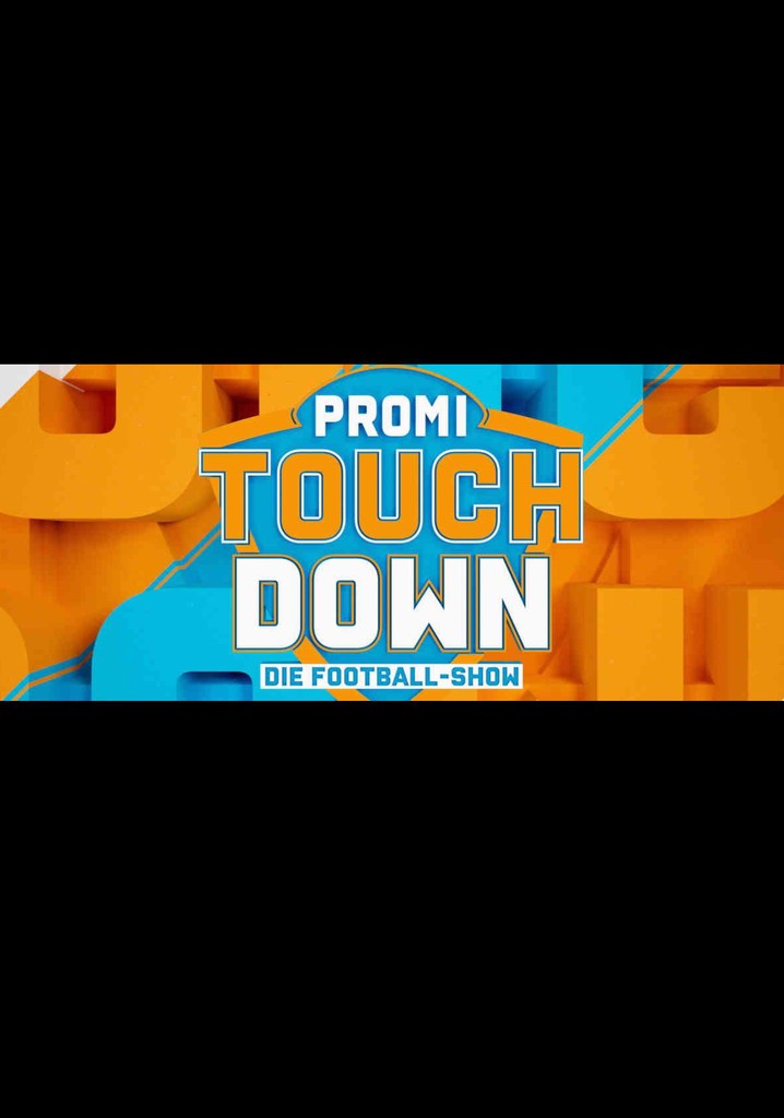 Promi Touchdown - Die Football Show - Stream online Promi Touchdown - Die Football Show - Stream online