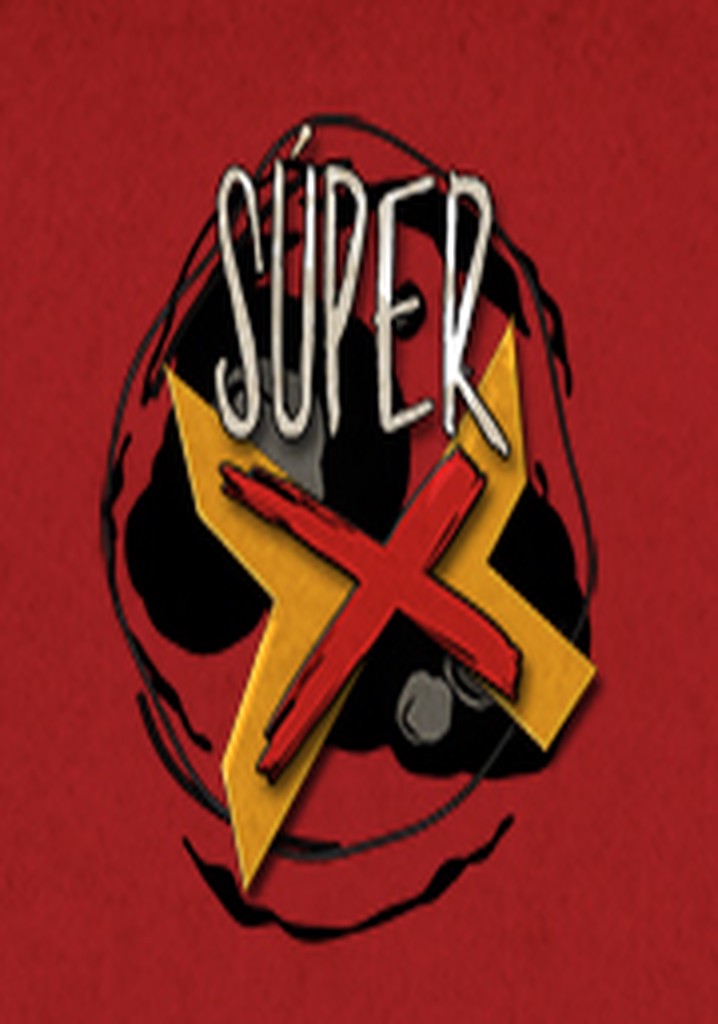 Súper X - watch tv show streaming online