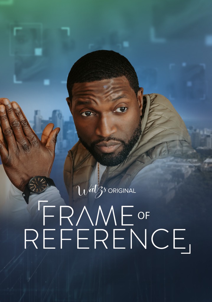 Frame of Reference Season 1 - watch episodes streaming online