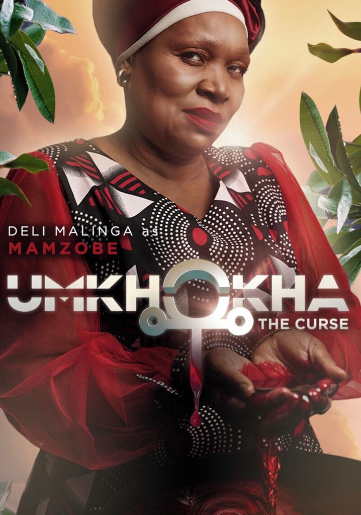 Umkhokha: The Curse Season 1 - watch episodes streaming online