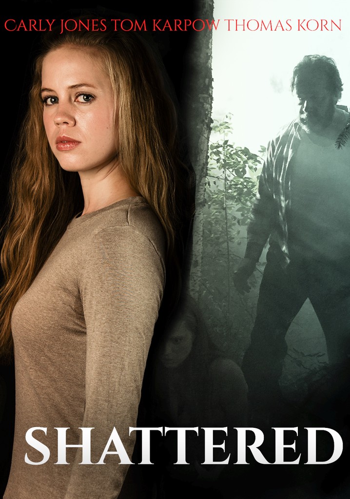 Shattered streaming: where to watch movie online?