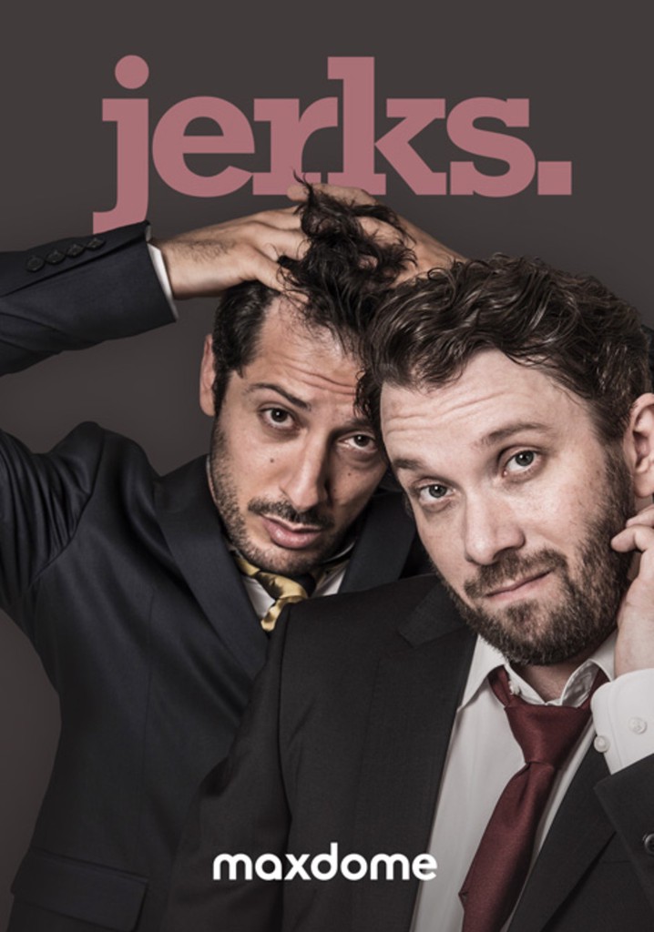 jerks. - watch tv series streaming online