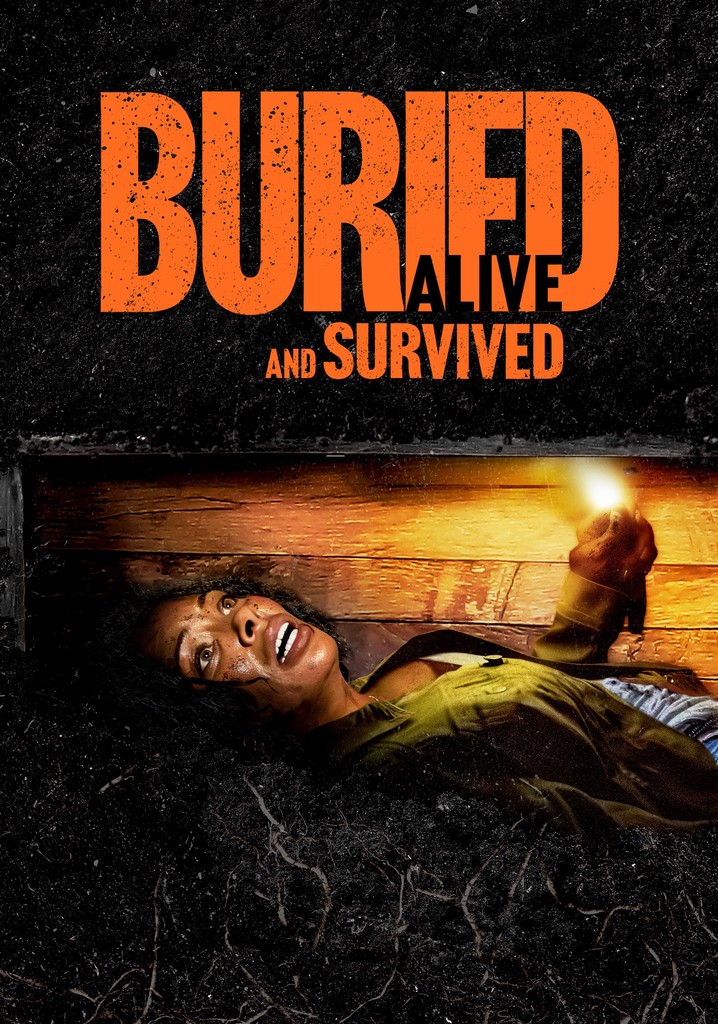 Regarder Buried Alive and Survived en streaming Regarder Buried Alive and Survived en streaming