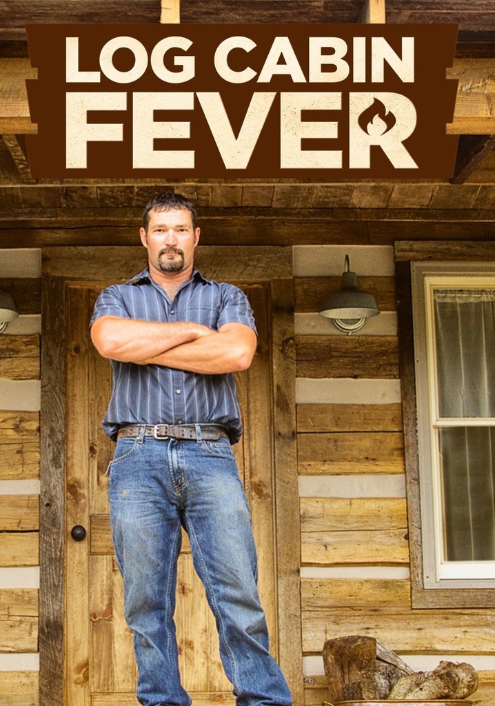 Log Cabin Fever Season 1 - watch episodes streaming online
