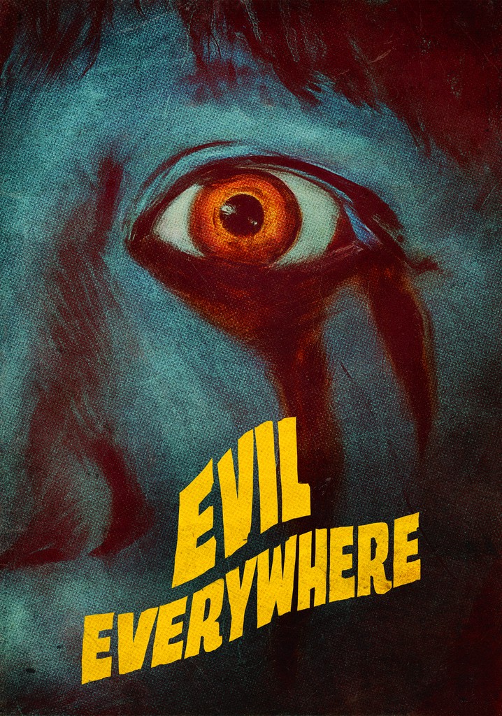 Evil Everywhere streaming: where to watch online?