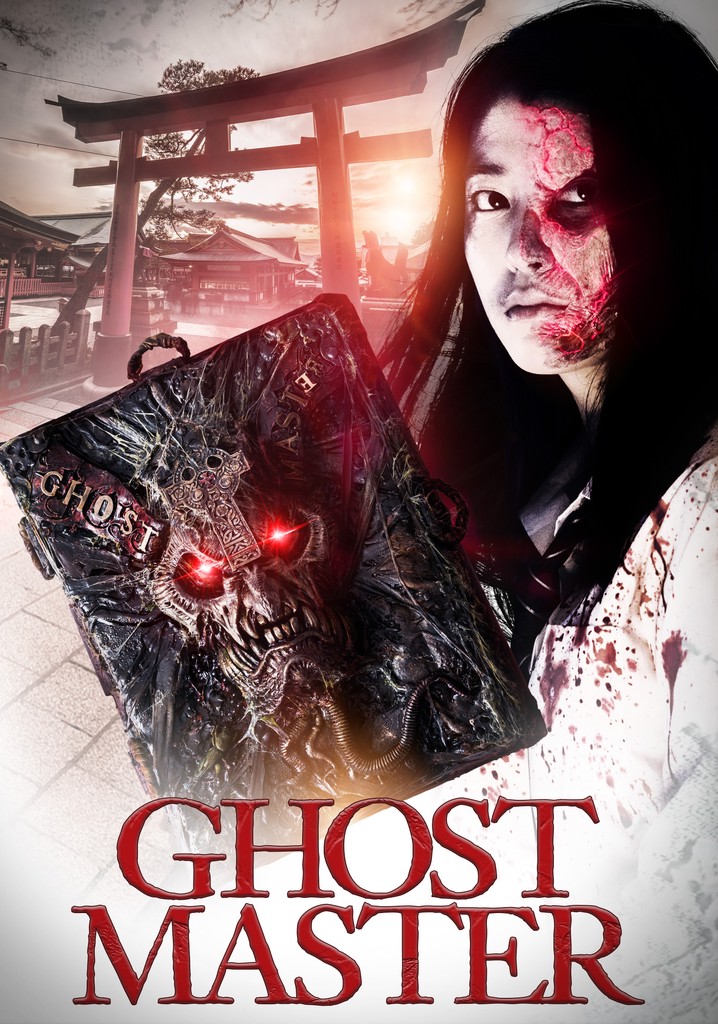 Ghost Master streaming: where to watch movie online?