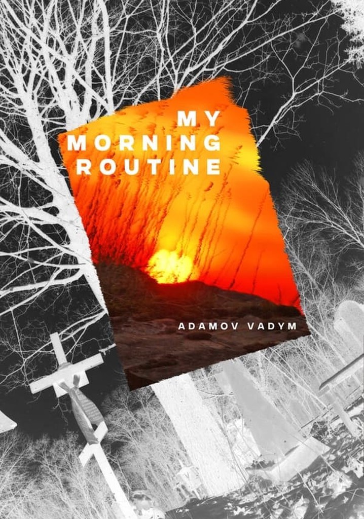 My Morning Routine - где смотреть онлайн