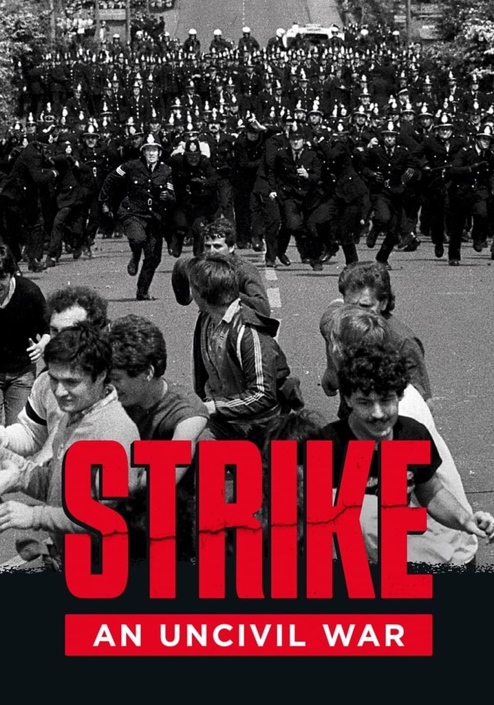 Strike: An Uncivil War streaming: where to watch online?
