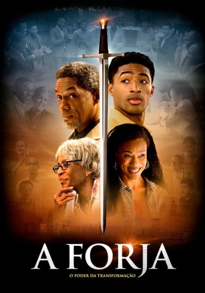 A Forja: O Poder da Transformação filme