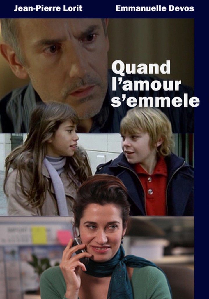 Regarder Quand l'amour s'emmêle en streaming complet