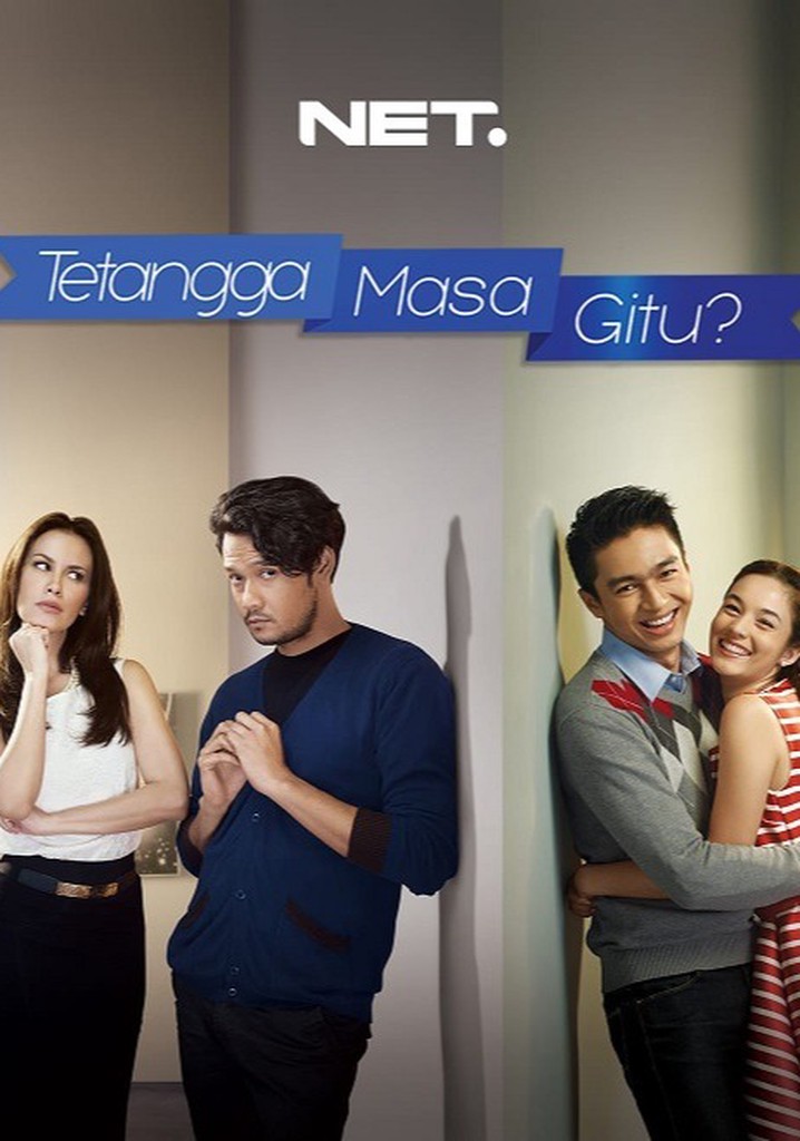 Tetangga Masa Gitu - streaming tv show online