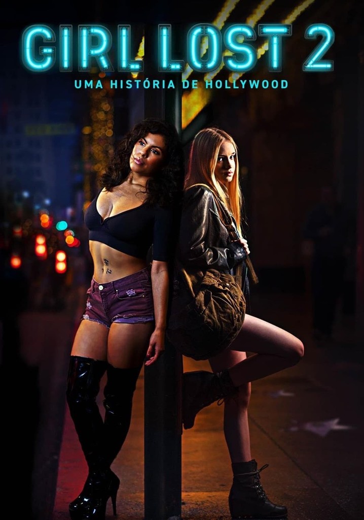 Girl Lost 2 - Uma História de Hollywood filme