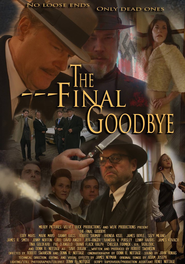The Final Goodbye streaming: where to watch online?