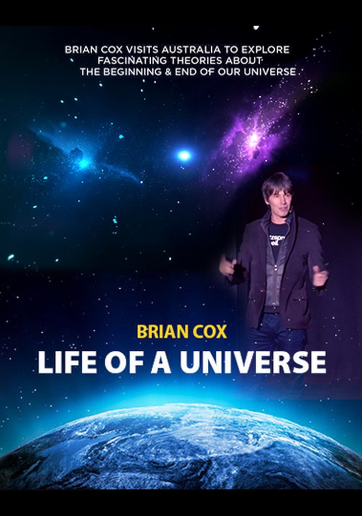 Brian Cox: Life Of A Universe - stream online