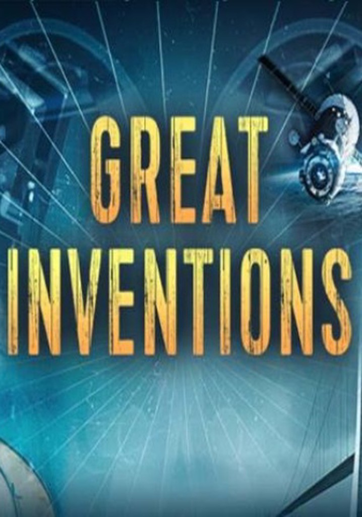 Great Inventions - stream tv show online