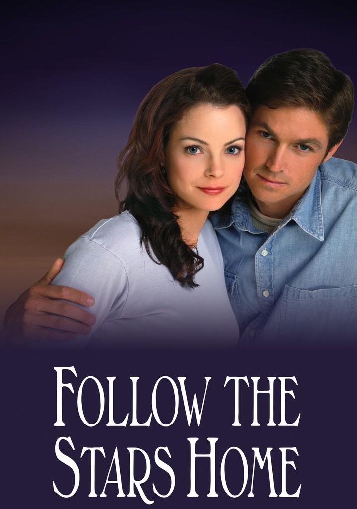 Follow the Stars Home - movie: watch streaming online