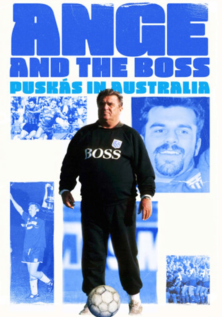 Ange & The Boss - Puskas in Australia - stream