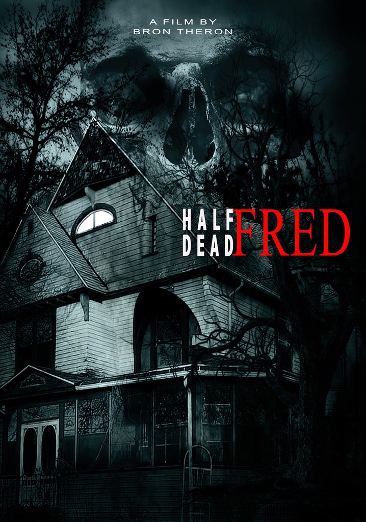 Half Dead Fred - movie: watch stream online