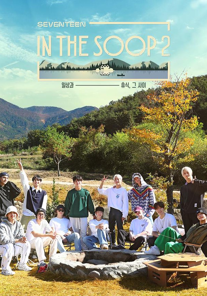 Regarder la série IN THE SOOP SEVENTEEN streaming