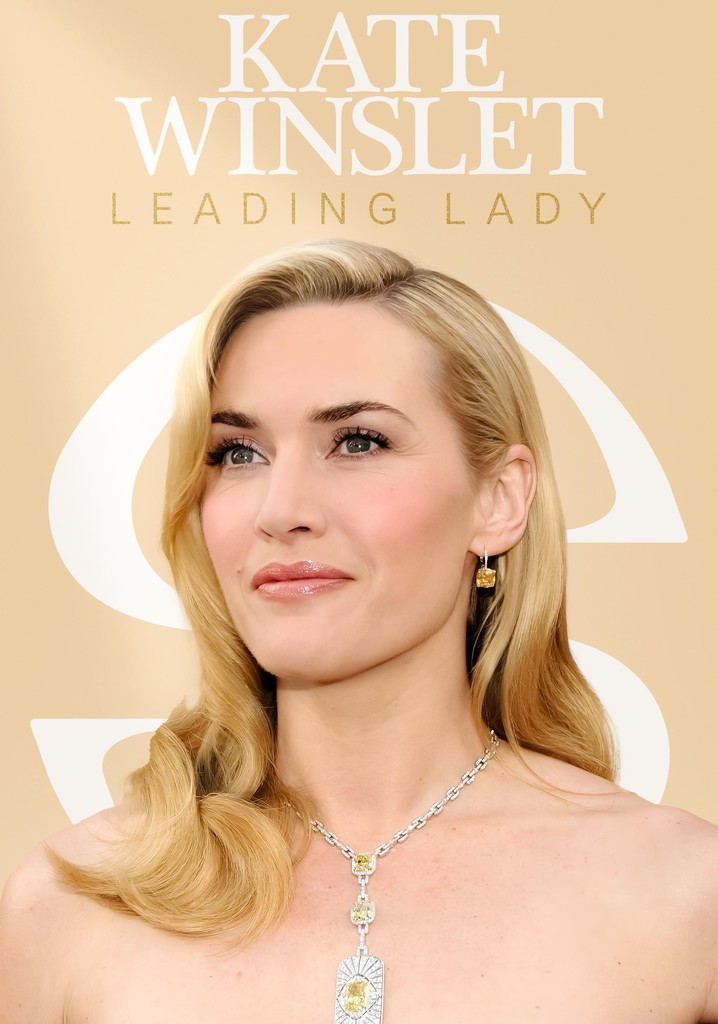 Kate Winslet: Leading Lady streaming: watch online