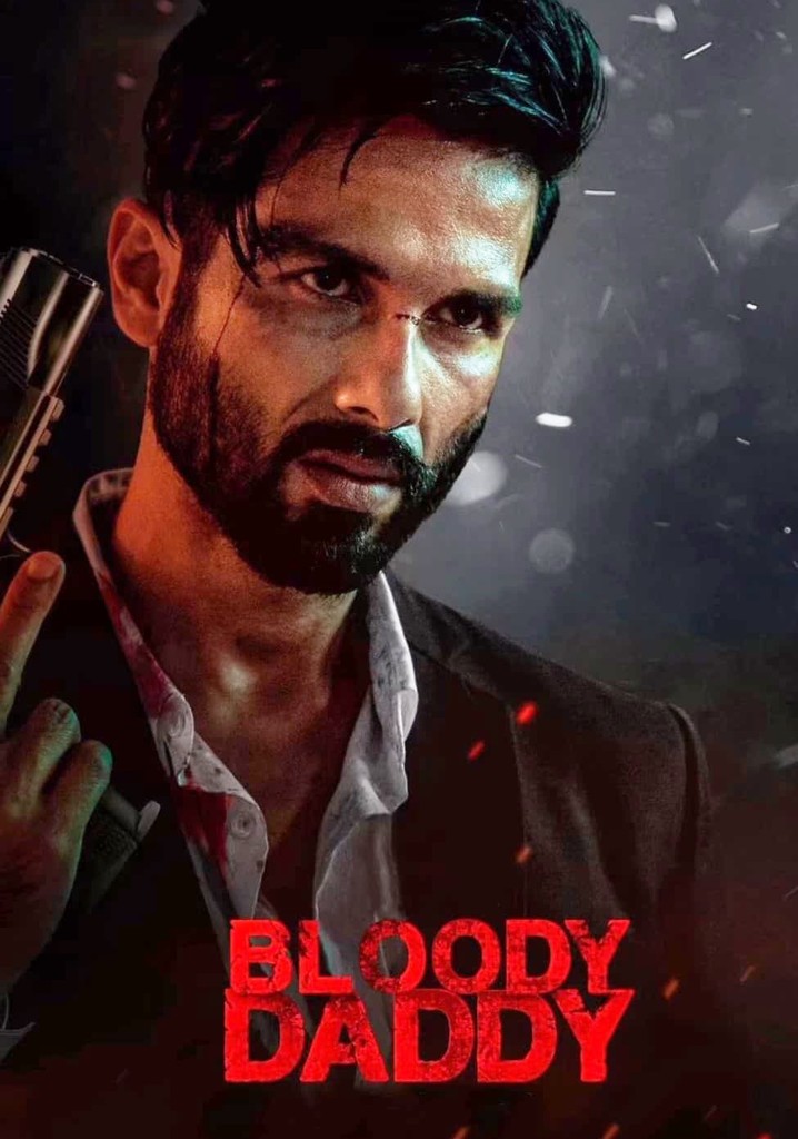 Bloody Daddy streaming: where to watch movie online?