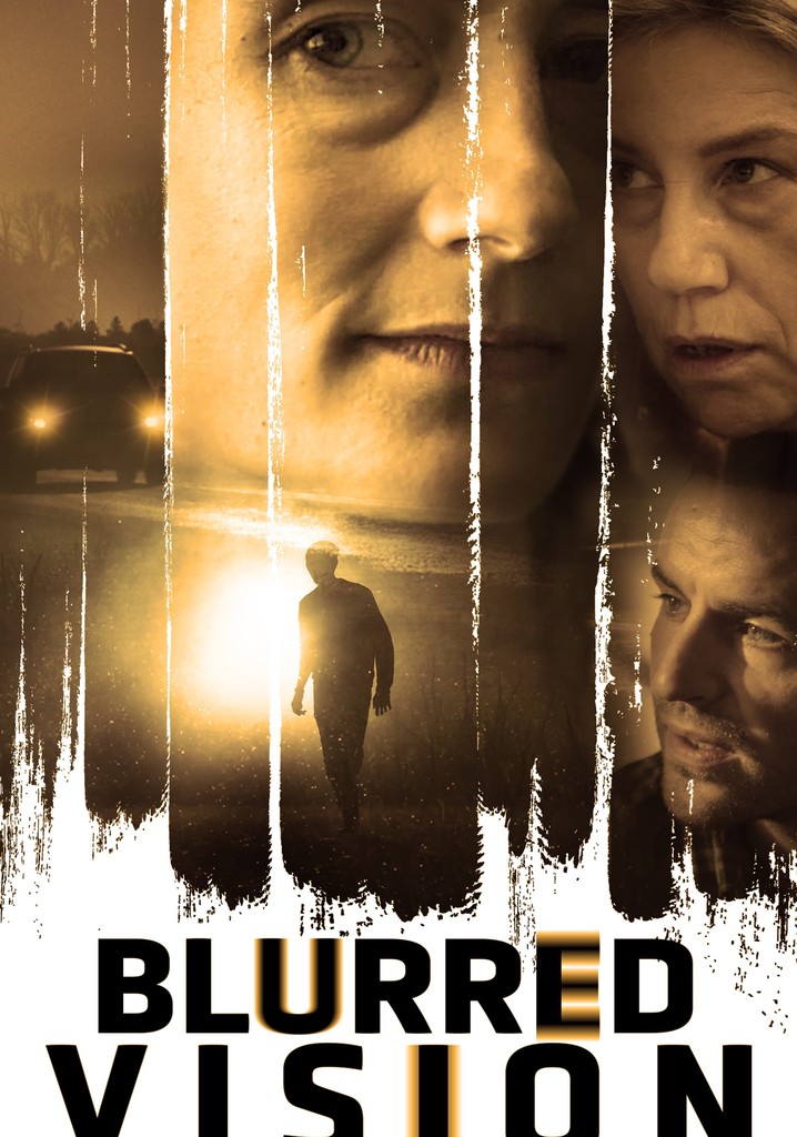 Blurred Vision streaming: where to watch online?