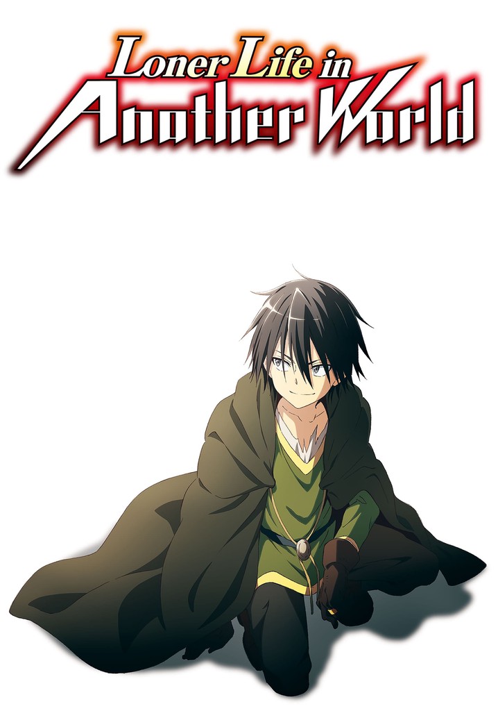Loner Life in Another World - Stream: Jetzt online anschauen