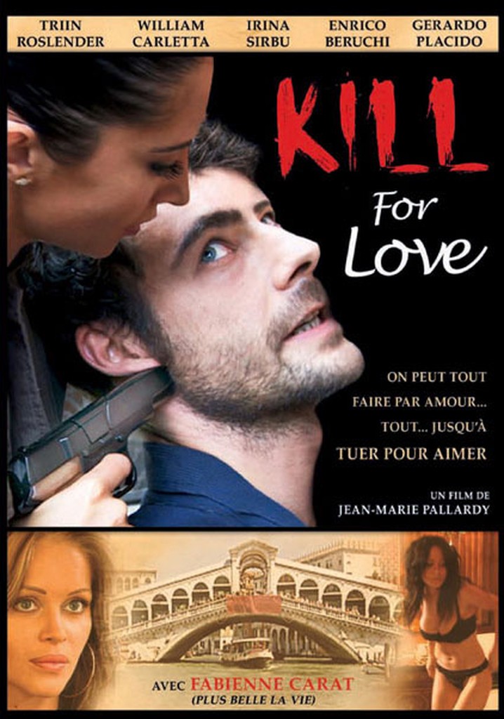 Tuer pour aimer (Kill for Love) streaming online
