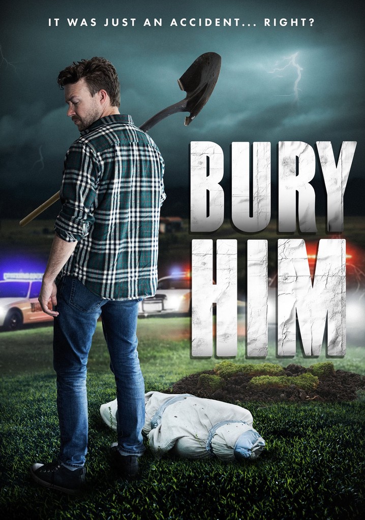 Où regarder Bury Him en streaming complet et légal