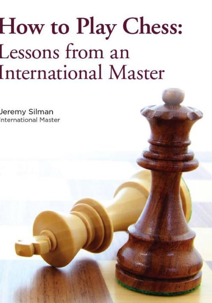 Chess: Lessons from an International Master Season 1 - streaming