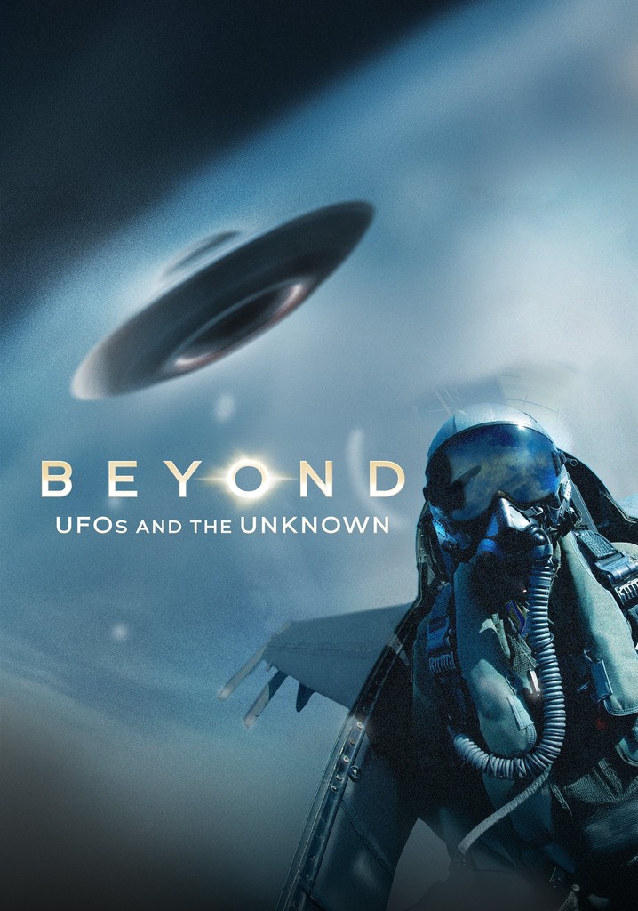 Beyond: UFOS and the Unknown - streaming online