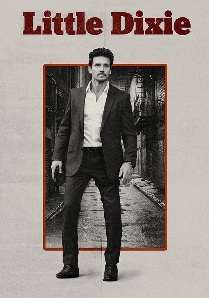 Regarder Little Dixie en streaming complet et légal