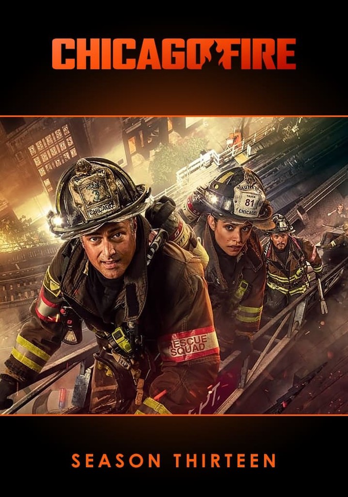 Chicago Fire Season 13 - watch full episodes streaming online