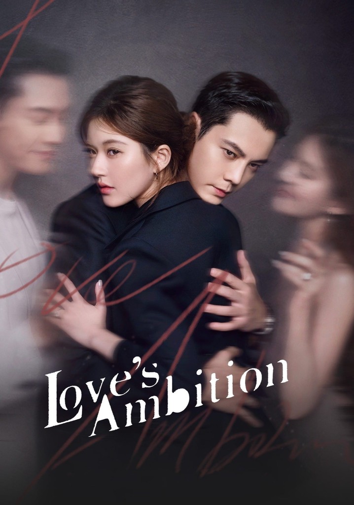 Love's Ambition Season 1 - watch episodes streaming online