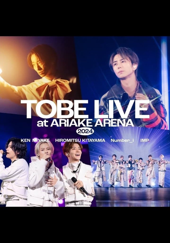 TOBE LIVE at ARIAKE ARENA 2024 Season 1 - streaming online